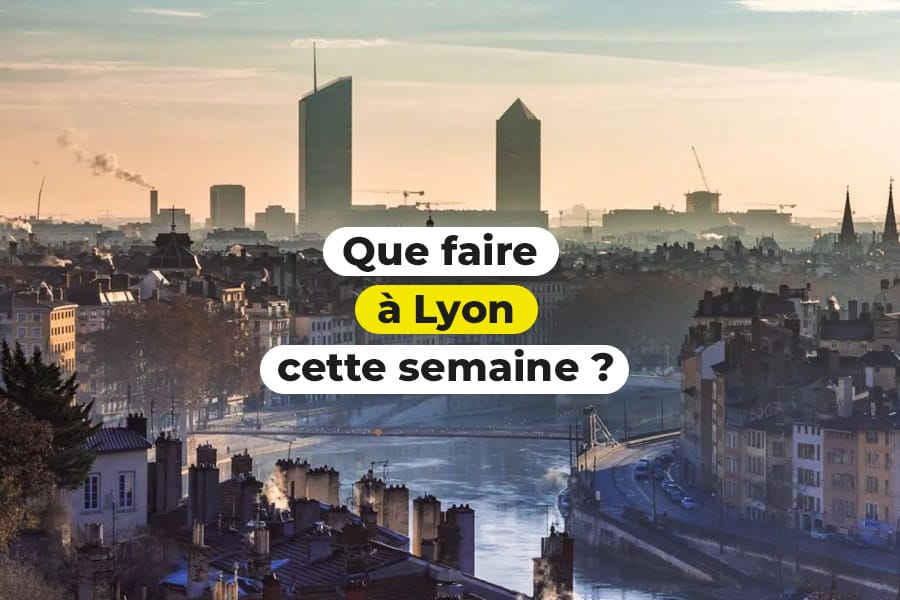 Que faire à Lyon cette semaine ? (du 5 au 9 décembre 2022)
