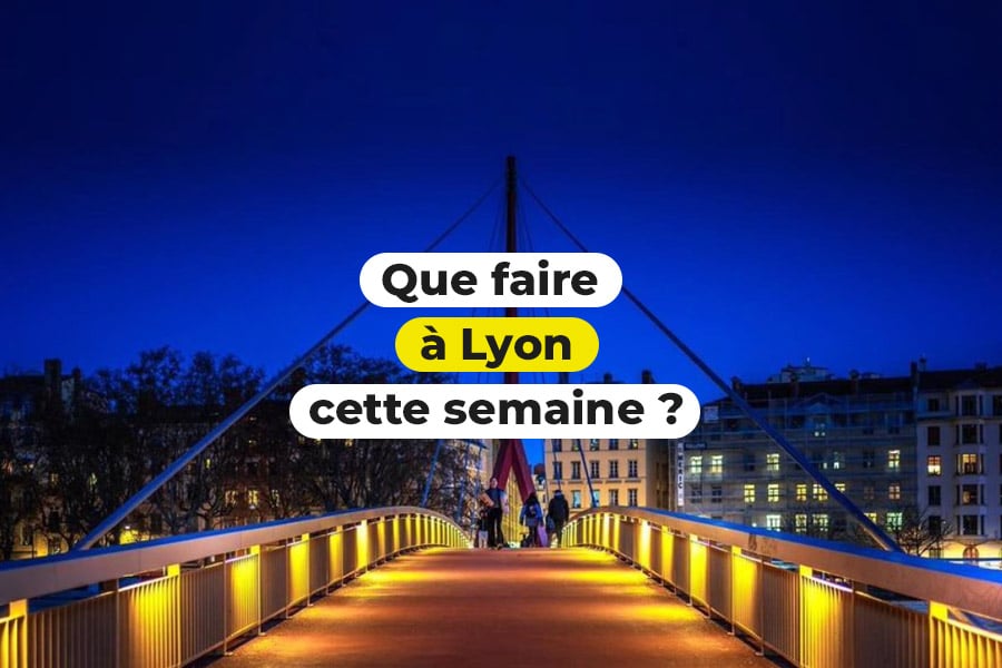 Que faire à Lyon cette semaine ? (du 30 janvier au 3 février 2023)