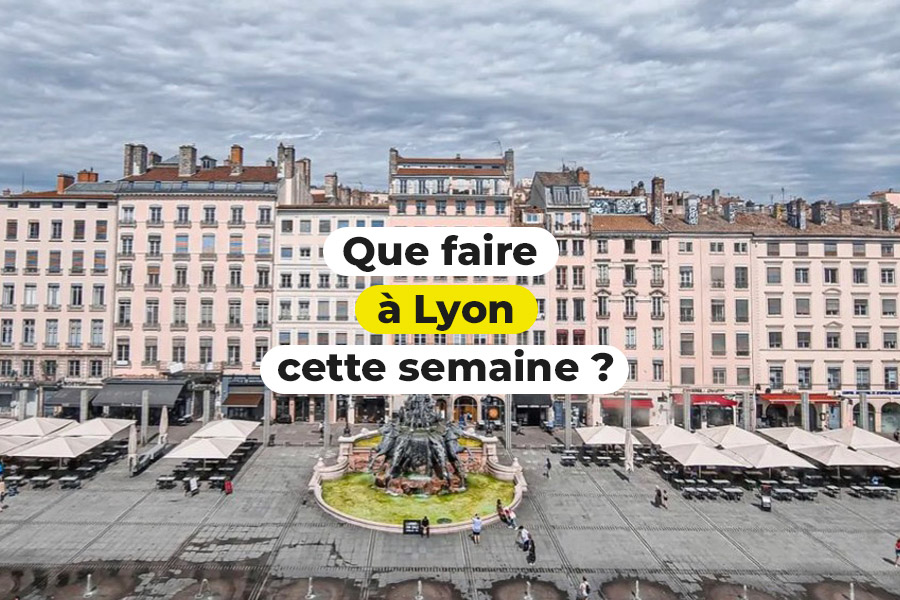 Que faire à Lyon cette semaine ? (du 27 au 31 mai 2024)