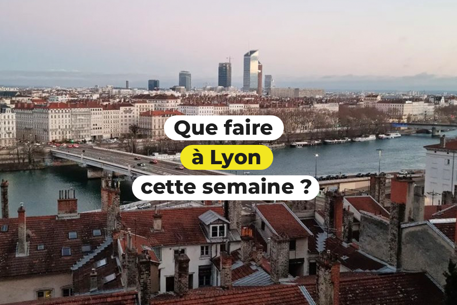 Que faire à Lyon cette semaine du (10 au 14 juin 2024)