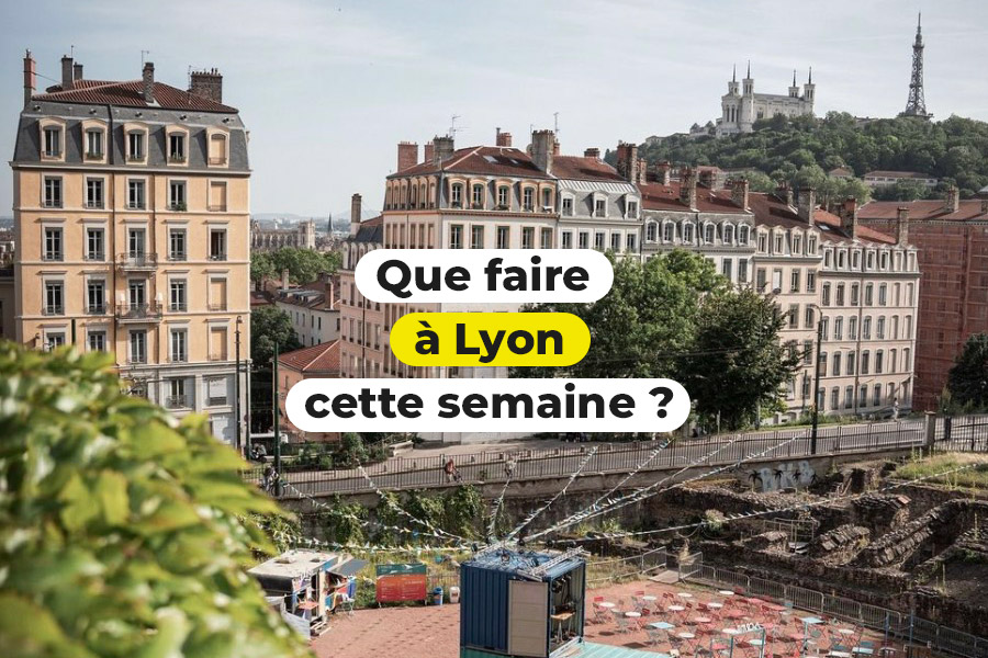 Que faire à Lyon cette semaine ? (du 24 au 28 juin 2024)